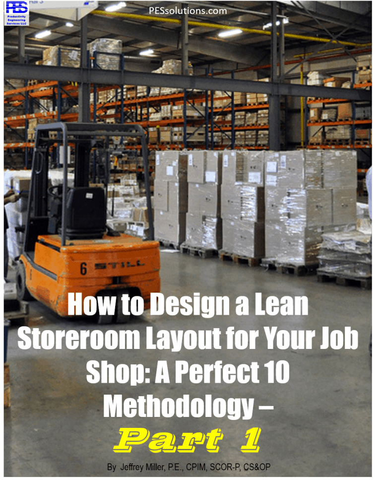 How to Design a Lean Storeroom Layout for Your Job Shop: A Perfect 10 ...