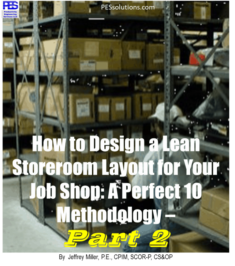 How to Design a Lean Storeroom Layout for Your Job Shop: A Perfect 10 ...